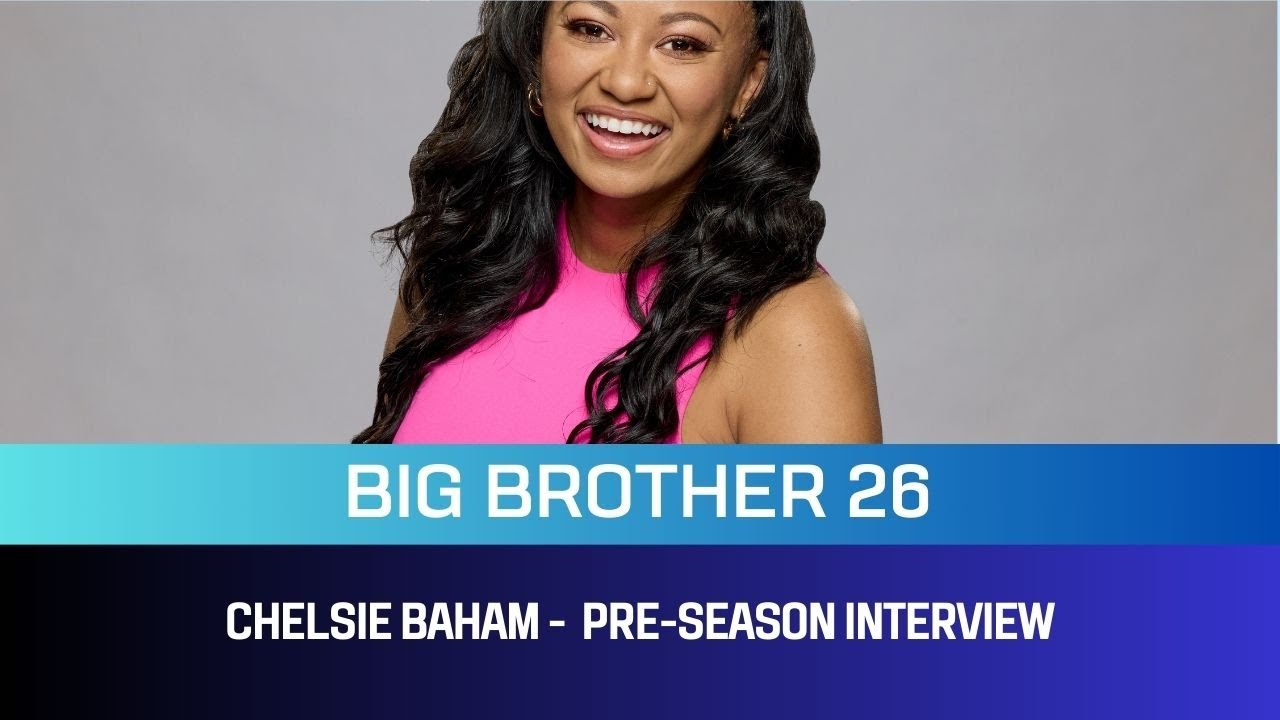 Chelsie Baham Big Brother 26 Preseason Interview - YouTube