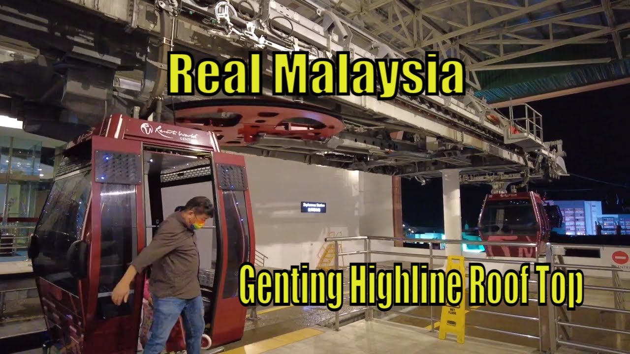 【4K】马来西亚街拍-云顶酒吧街 【4K】Real Malaysia Walking Tour - Genting Highline Roof ...