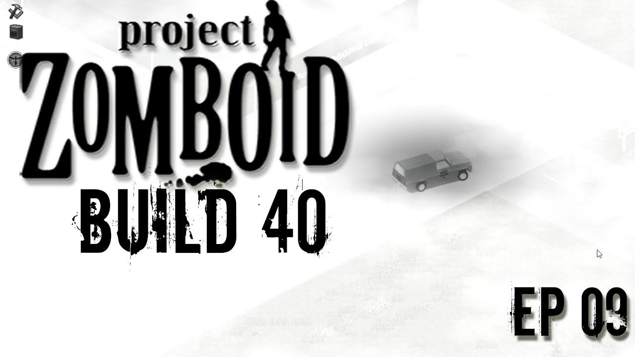 PROJECT ZOMBOID Build 40 | EP09 | Fog Driving | Project Zomboid! - YouTube