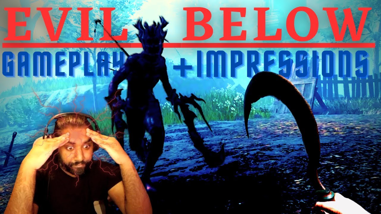 The First Hour Drives Me MAD! - Evil Below gameplay and first ...