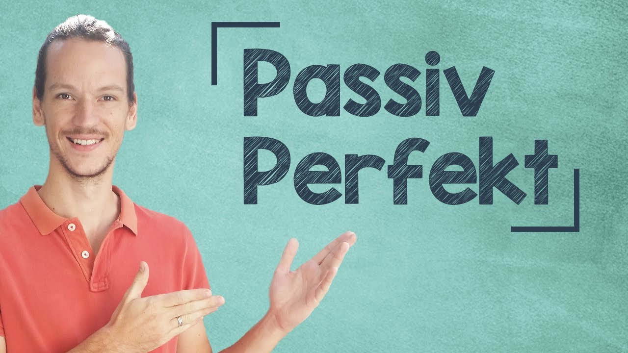Passiv Perfekt - B2 - YouTube