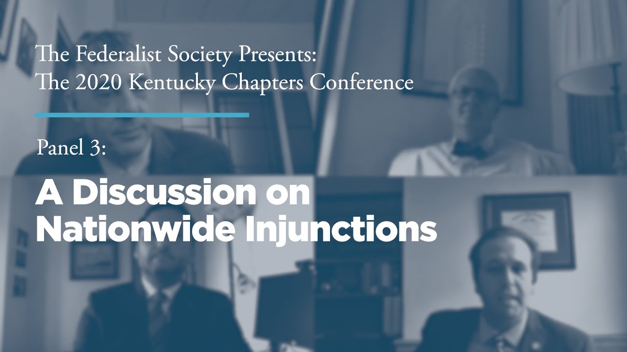Discussion on Nationwide Injunctions [2020 Kentucky Chapters Conference ...