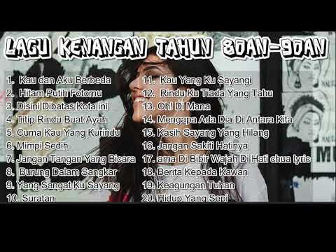 LAGU NOSTALGIA TEMBANG KENANGAN 80, 90 AN - YouTube