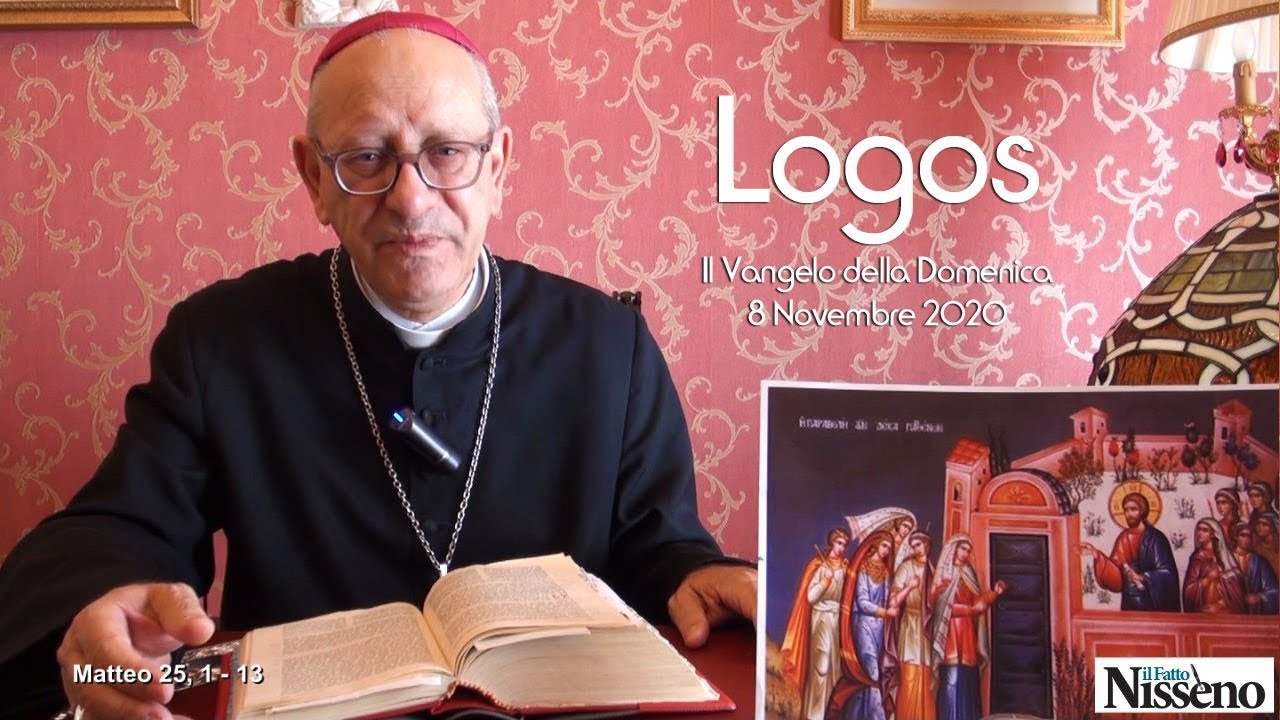 LOGOS il Vangelo della Domenica 8 Novembre 2020 - YouTube
