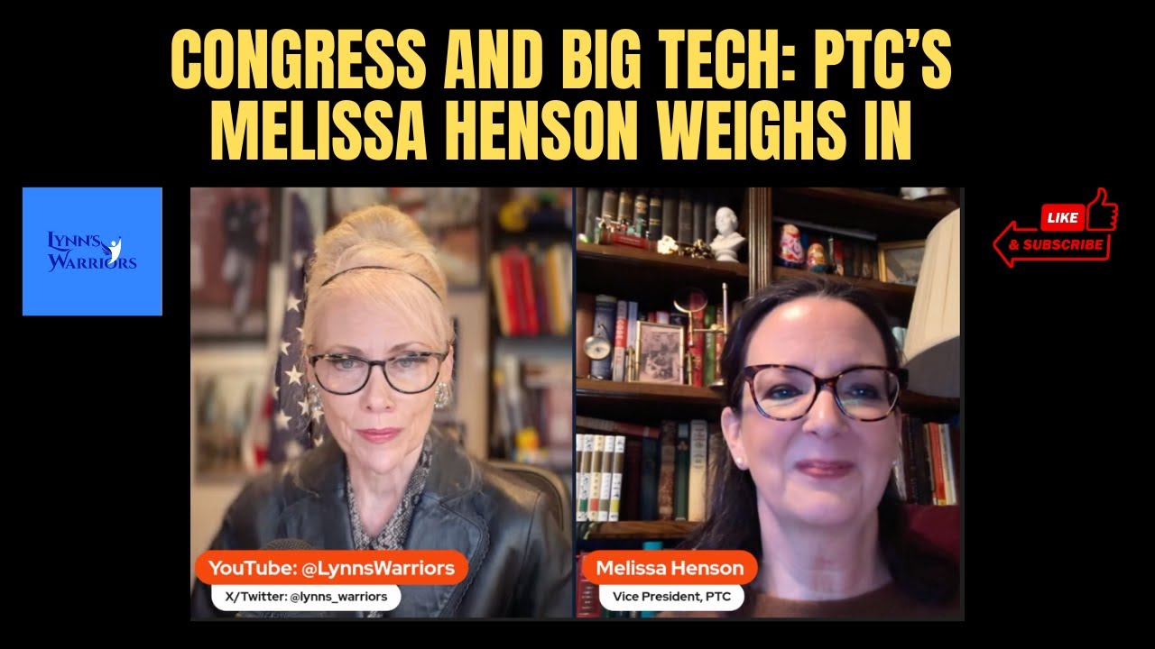 Congress and Big Tech: PTC’s Melissa Henson Weighs In - YouTube