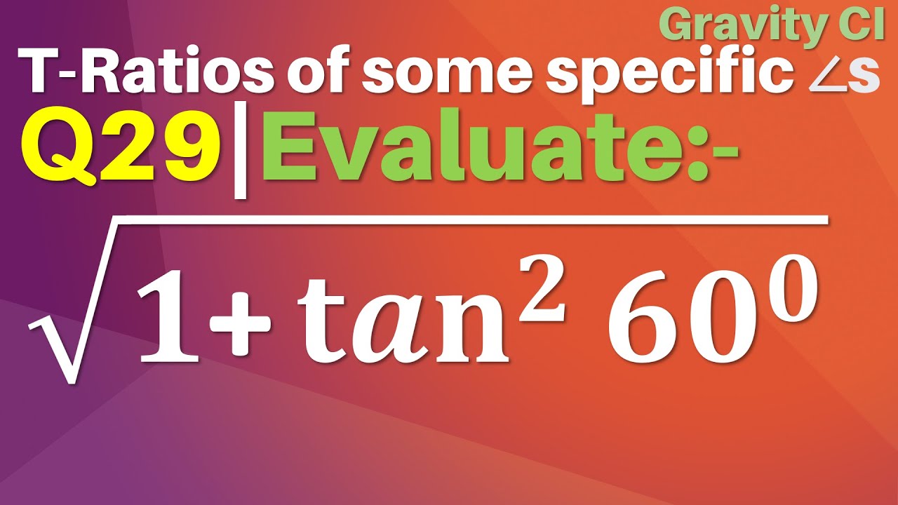 Q29 | Evaluate: square root 1 + tan square 60 degree - YouTube