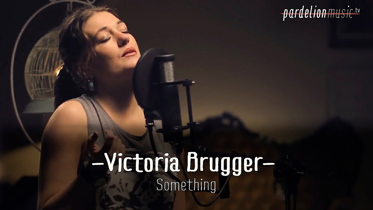 Victoria Brugger - Something (Beatles) (Live on PardelionMusic.tv ...