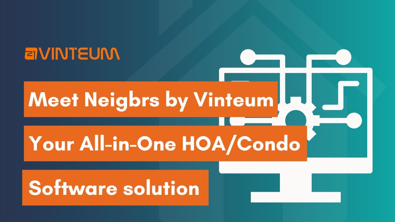 Meet Neigbrs by Vinteum: Your All-in-One HOA/Condo Software Solution ...