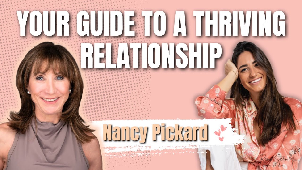 Your Guide to a Thriving Relationship with Nancy Pickard | Episode 37 ...