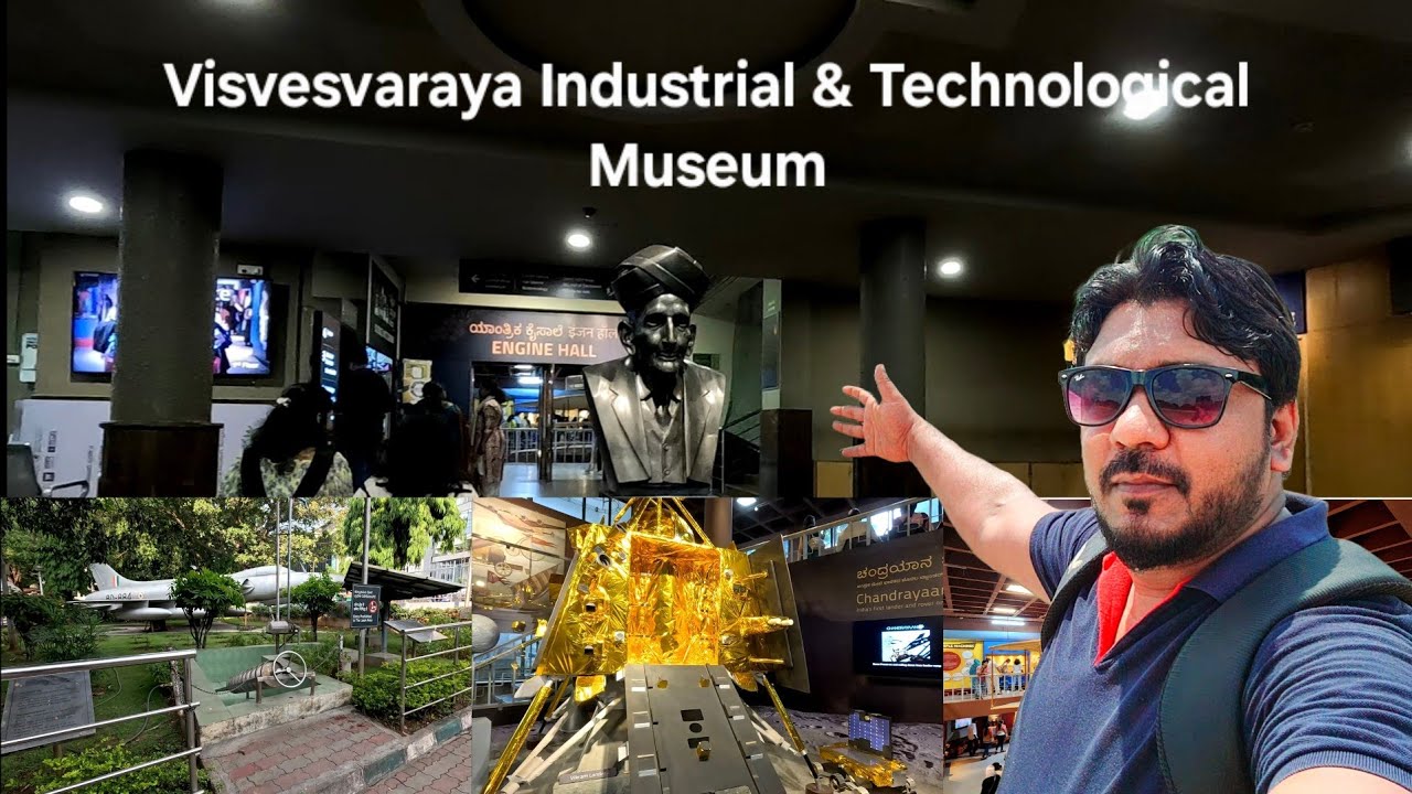Visvesvaraya Industrial & Technological Museum Bangalore @jackwesvlogs ...