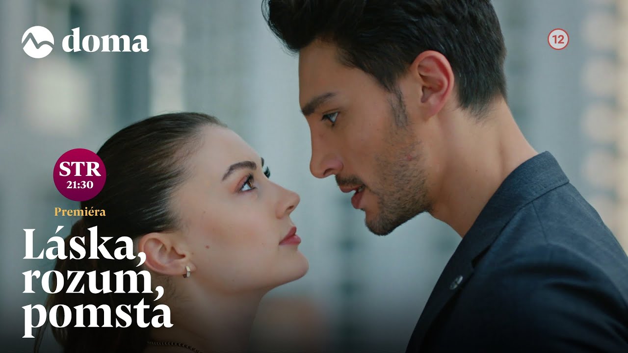Láska, rozum, pomsta - NOVÝ SERIÁL od stredy 24. 8. 2022 o 21:30 na ...