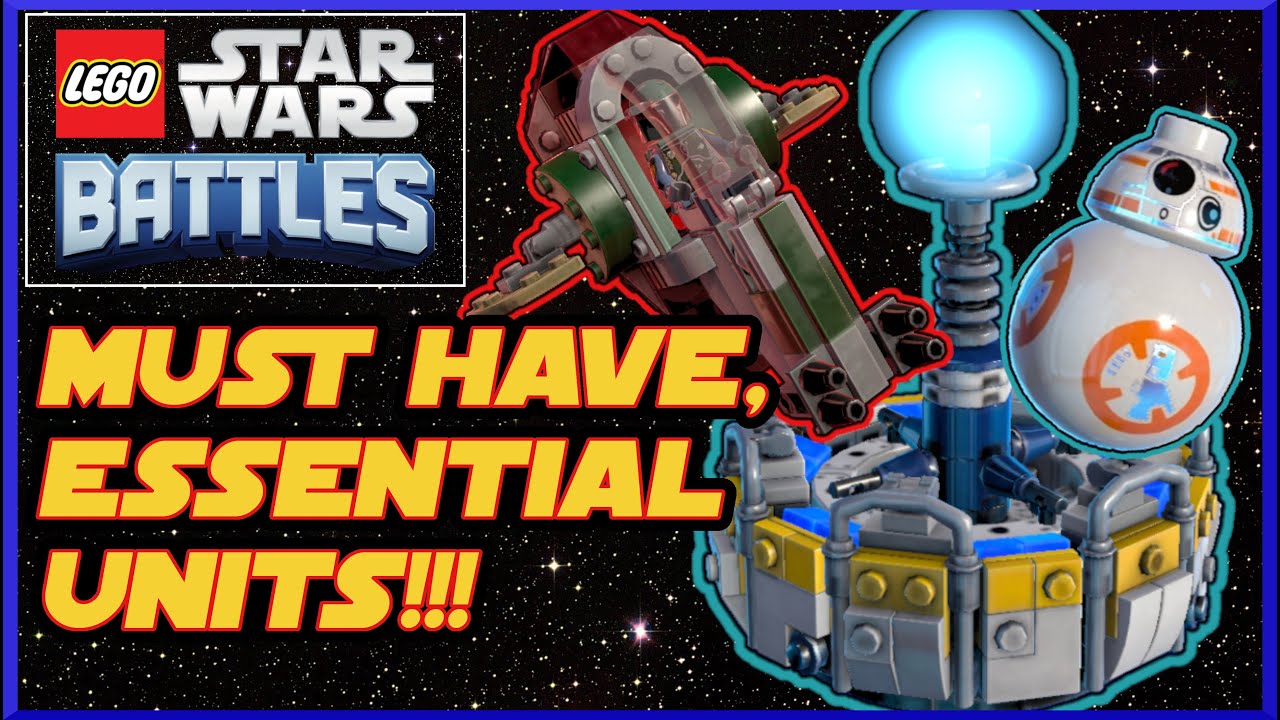 LEGO Star Wars Battles - ESSENTIAL UNITS that must be in every deck! Get them and use them ...