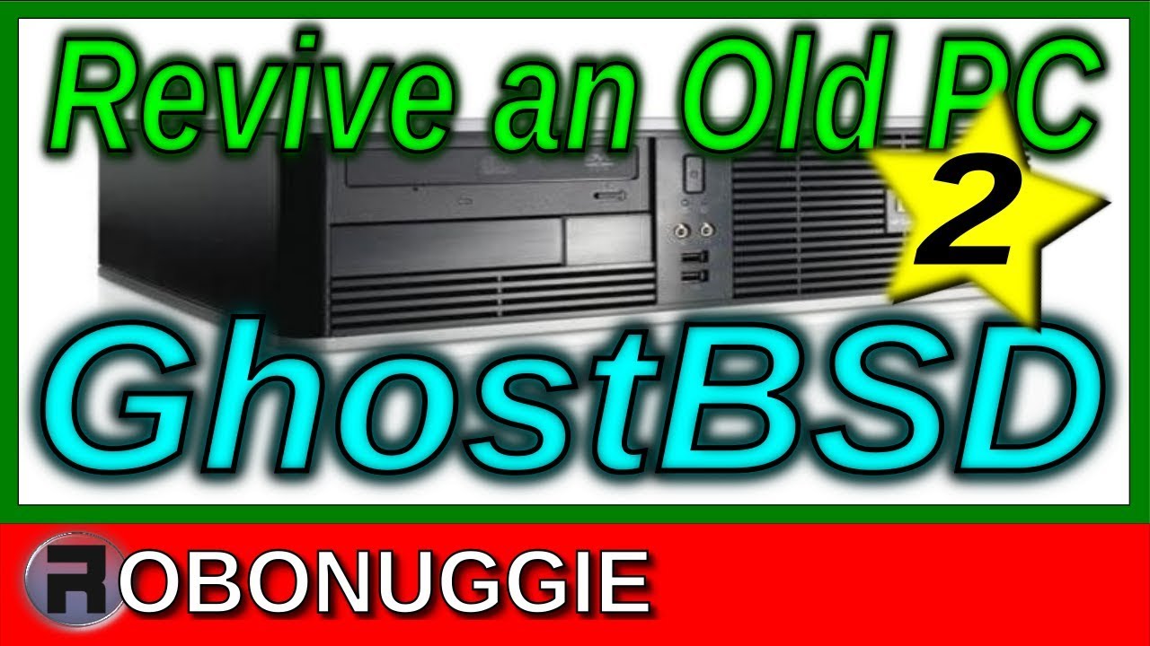 Revive an Old PC #2- With GhostBSD - YouTube