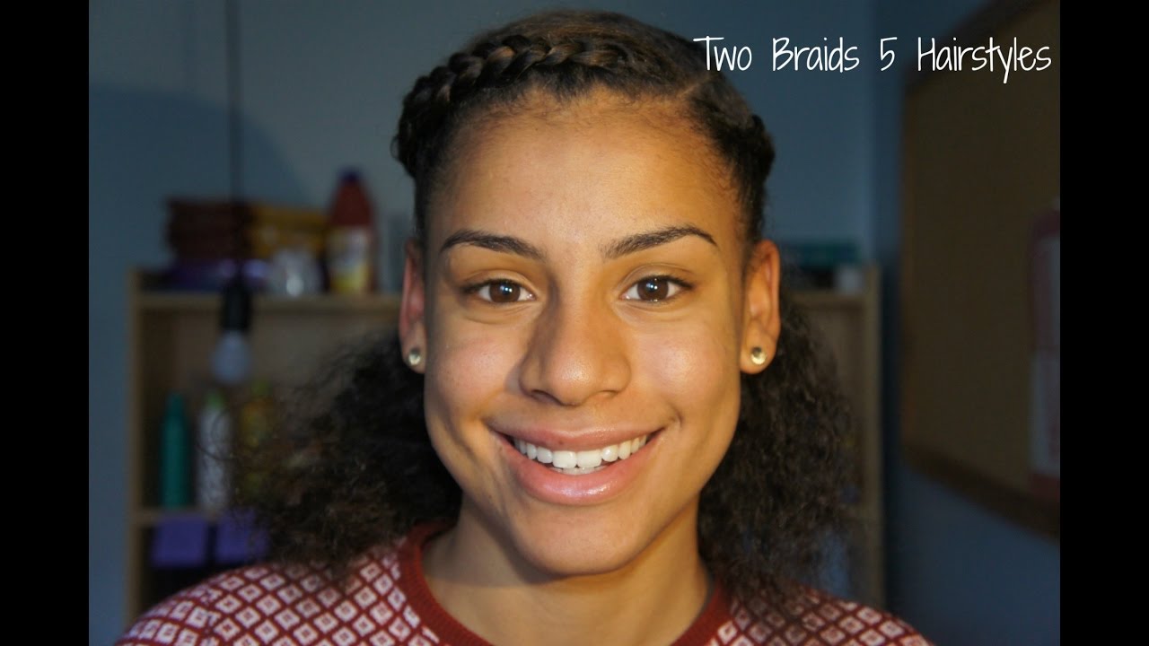 Quick & Easy | Two Braids 5 Hairstyles | NATURAL HAIR | TaniaTSN - YouTube