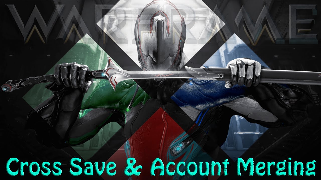 Warframe - Cross Save & Account Merging This December!! - YouTube