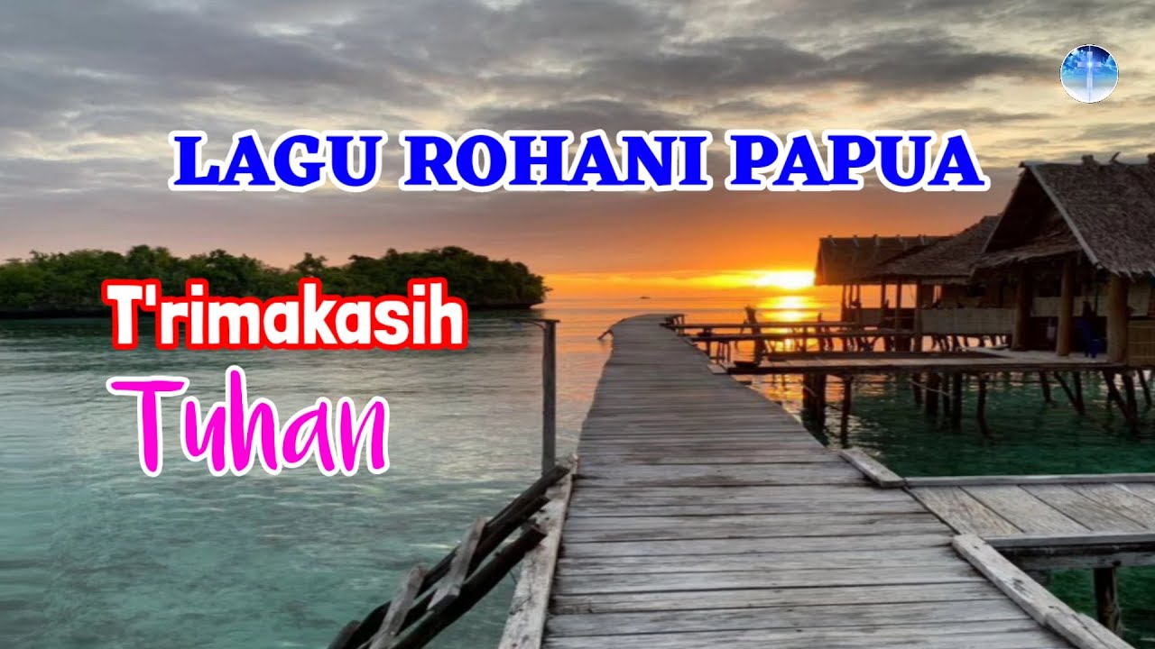 T'rimakasih Tuhan - Lagu Rohani Papua - YouTube