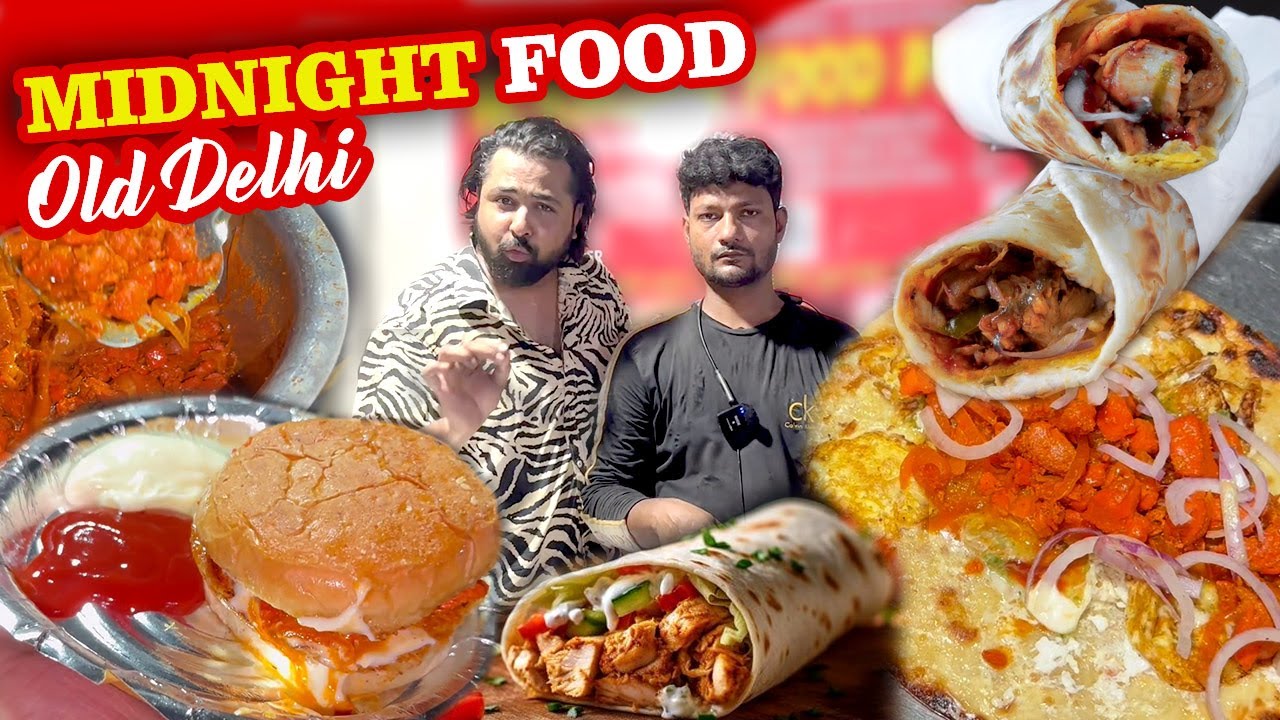 MIDNIGHT FOOD IN OLD DELHI | AL-KAUSAR FOOD POINT | CHICKEN ROLL EGG ...