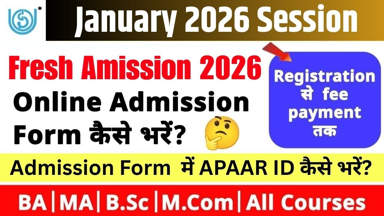 IGNOU Admission Form Fill Up Online 2026 | IGNOU Admission 2026 January ...