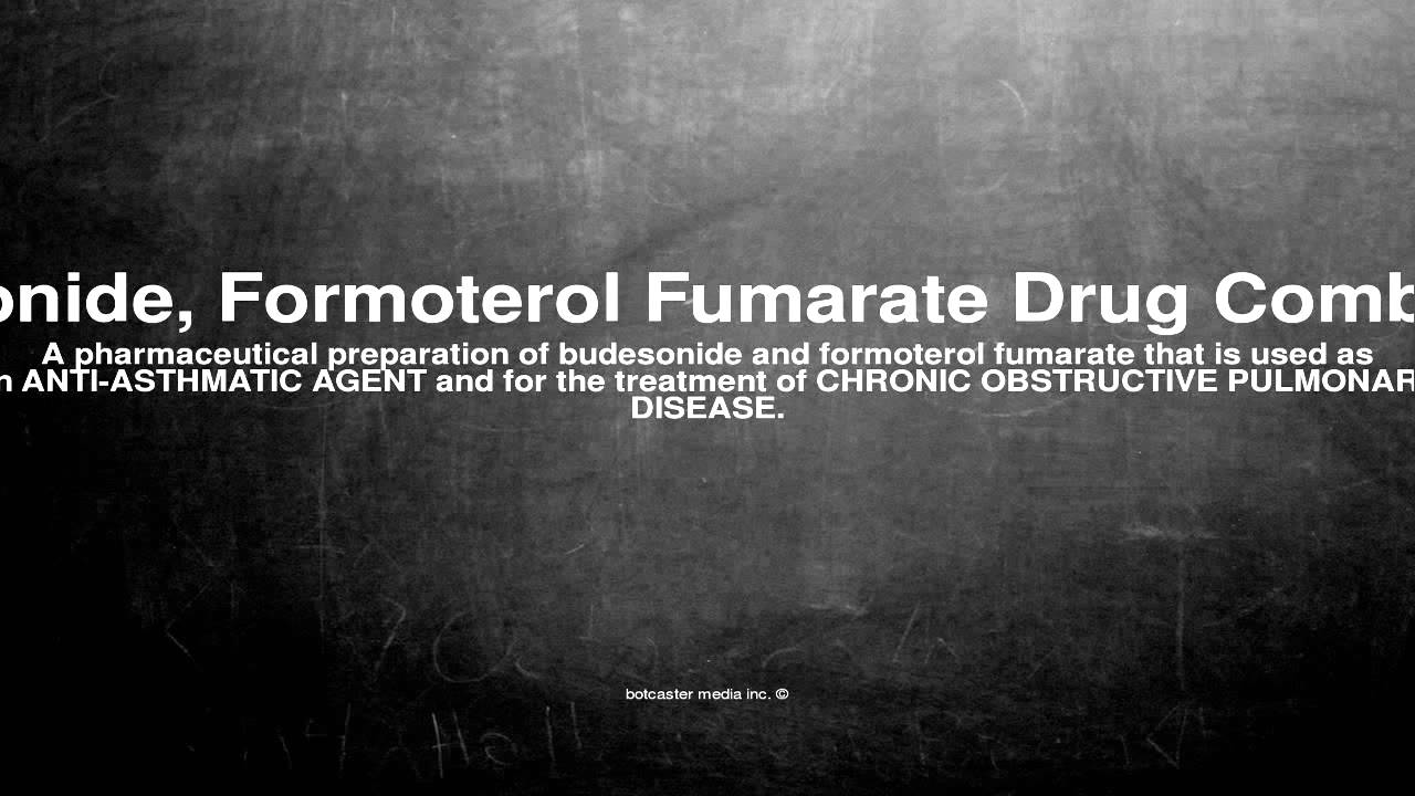 Medical Vocabulary What Does Budesonide Formoterol Fumarate Drug medical-vocabulary-what-does-budesonide-formoterol-fumarate-drug