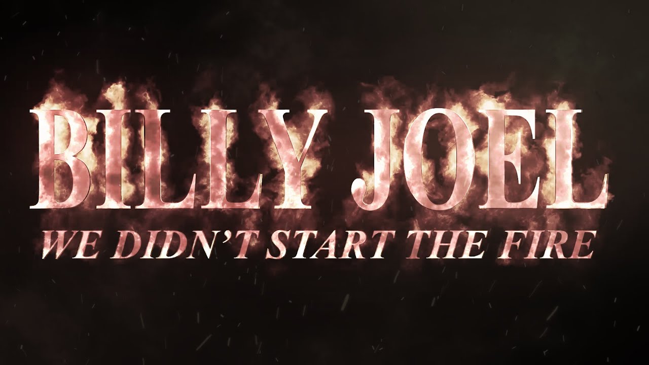 Billy Joel - We Didn't Start the Fire (Fan-Made Animated Lyric Video ...