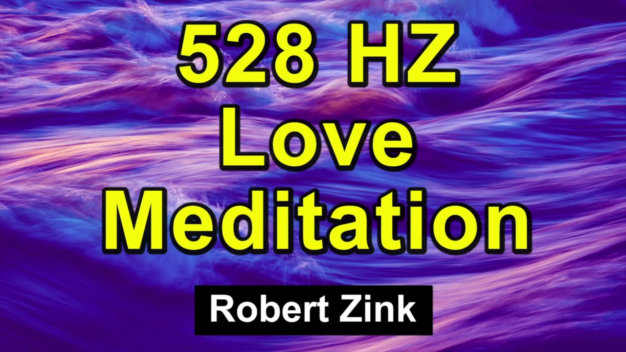 528 HZ Love Frequency Meditation YouTube
