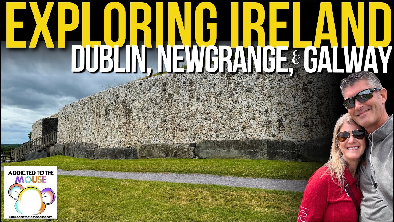 Exploring Ireland from Newgrange to Galway | July 2024 - YouTube
