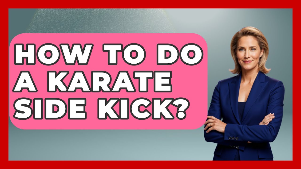 How To Do A Karate Side Kick? - Knock Out Reels - YouTube
