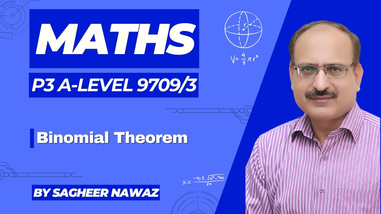 Binomial Theorem:P3 A LEVEL - YouTube