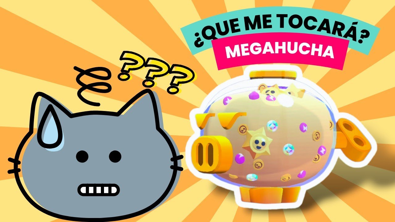 ¡MEGAHUCHA! ¿Que recompensa me tocará? - Brawl Stars - YouTube