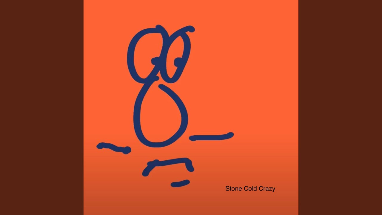 Stone Cold Crazy - YouTube Music