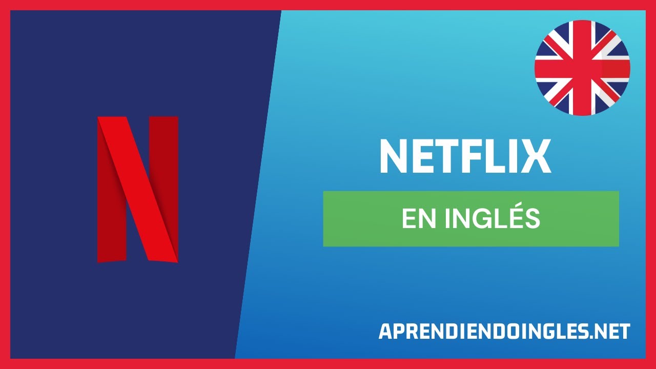 CÓMO se dice NETFLIX en INGLÉS 2023 🚀 APRENDE A ESCRIBIR NETFLIX ...