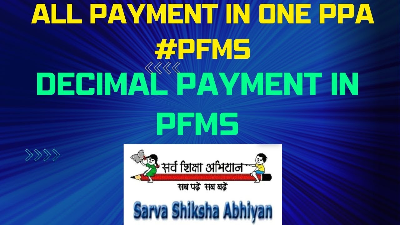 How to done All Payment & Decimal Payment in One PPA PFMS/Why Bank ...