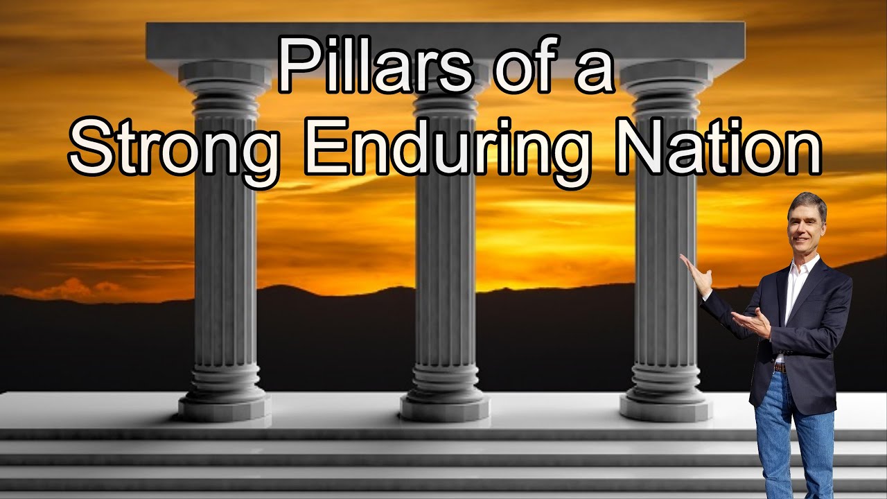Pillars of a Strong Enduring Nation - YouTube
