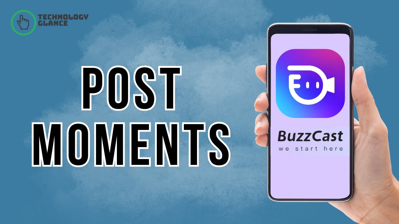 How to Post Moments on BuzzCast? | Technology Glance - YouTube