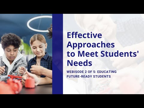Webisode 2 of 5: Effective Approaches to Meet Students' Needs - YouTube