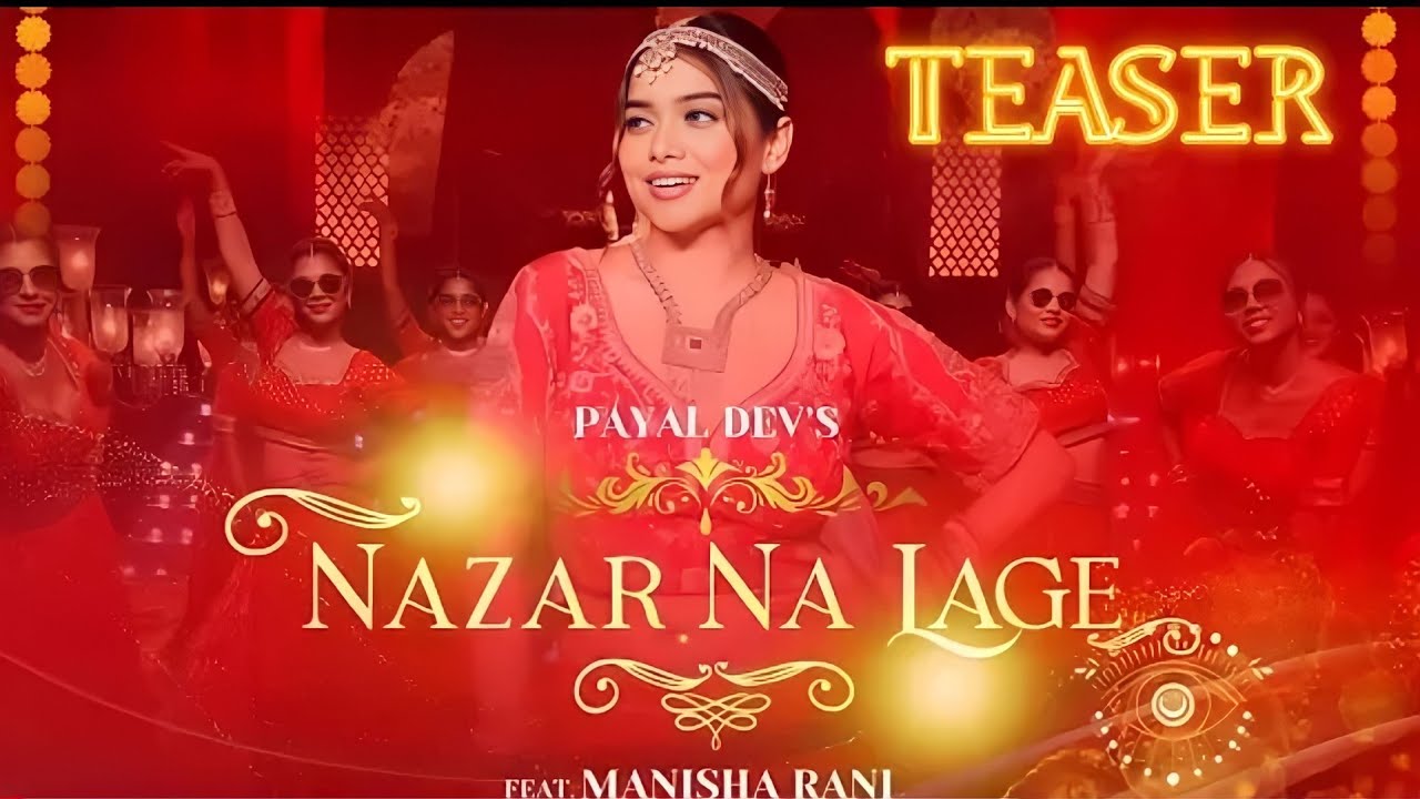 Nazar Na Lage Manisha Rani new song official teaser | Manisha Rani and ...