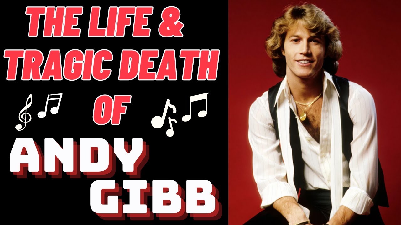 The Life & Tragic Death of ANDY GIBB - YouTube
