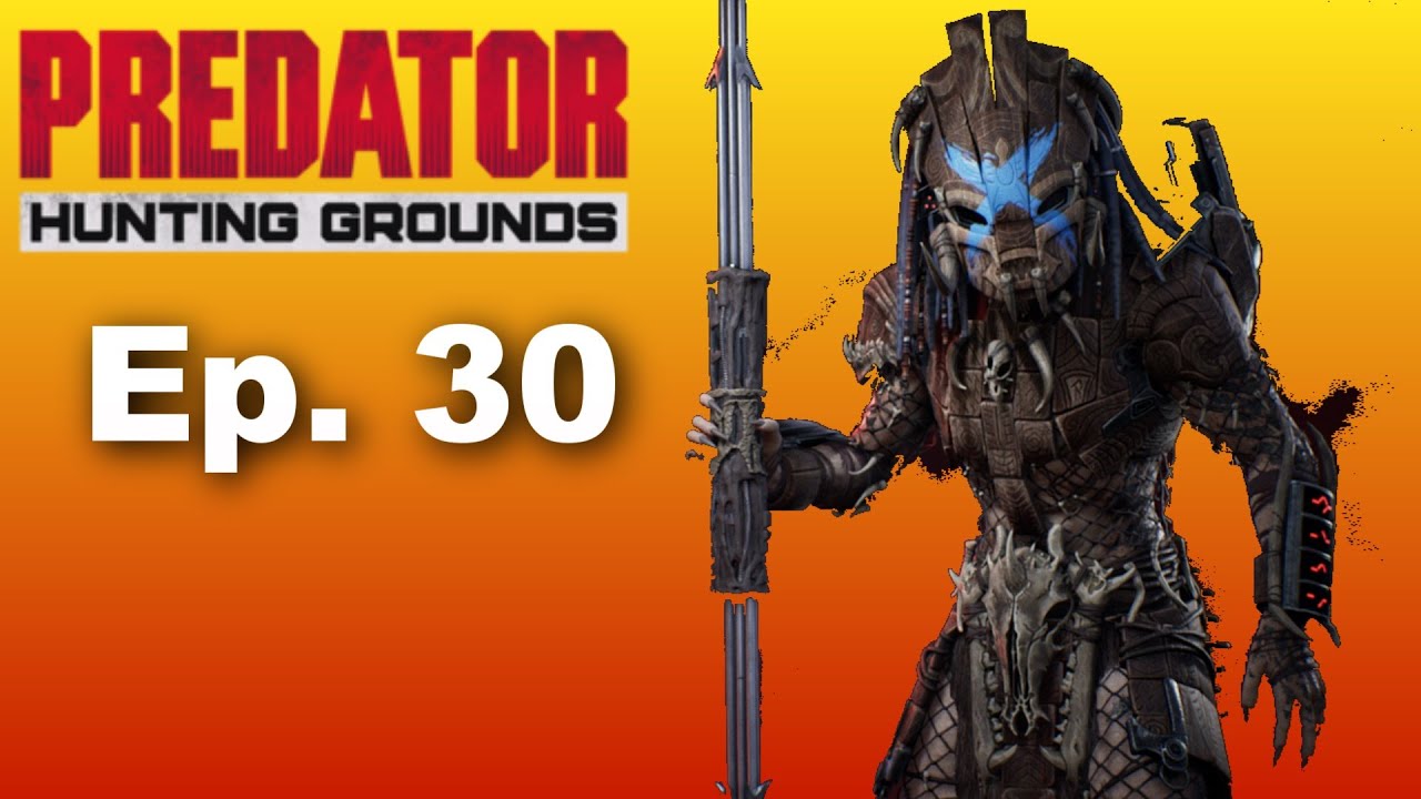 Exiled Predator Gameplay (Predator Hunting Grounds PS4 Gameplay) Ep. 30 ...