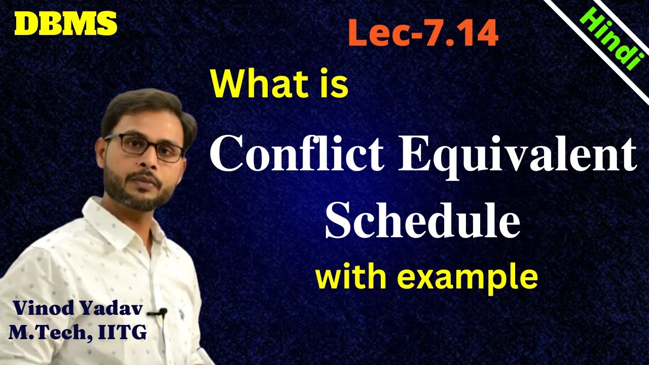 L714 Conflict Equivalent Schedules Conflict Serializability Transaction In Dbms Youtube