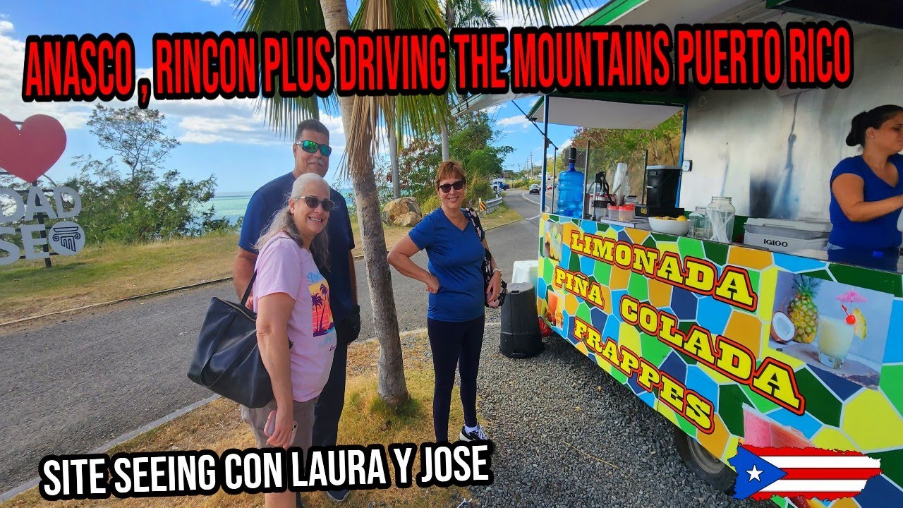 Puerto Rico Rincon, Anasco Plus Mountain Roads with Jose Y Laura - YouTube