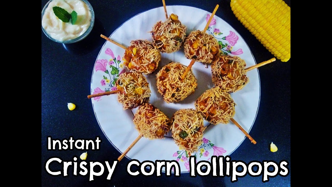 Instant Crispy Corn Lollipops | Best Starter Recipe | इन्स्टंट क्रिस्पि ...