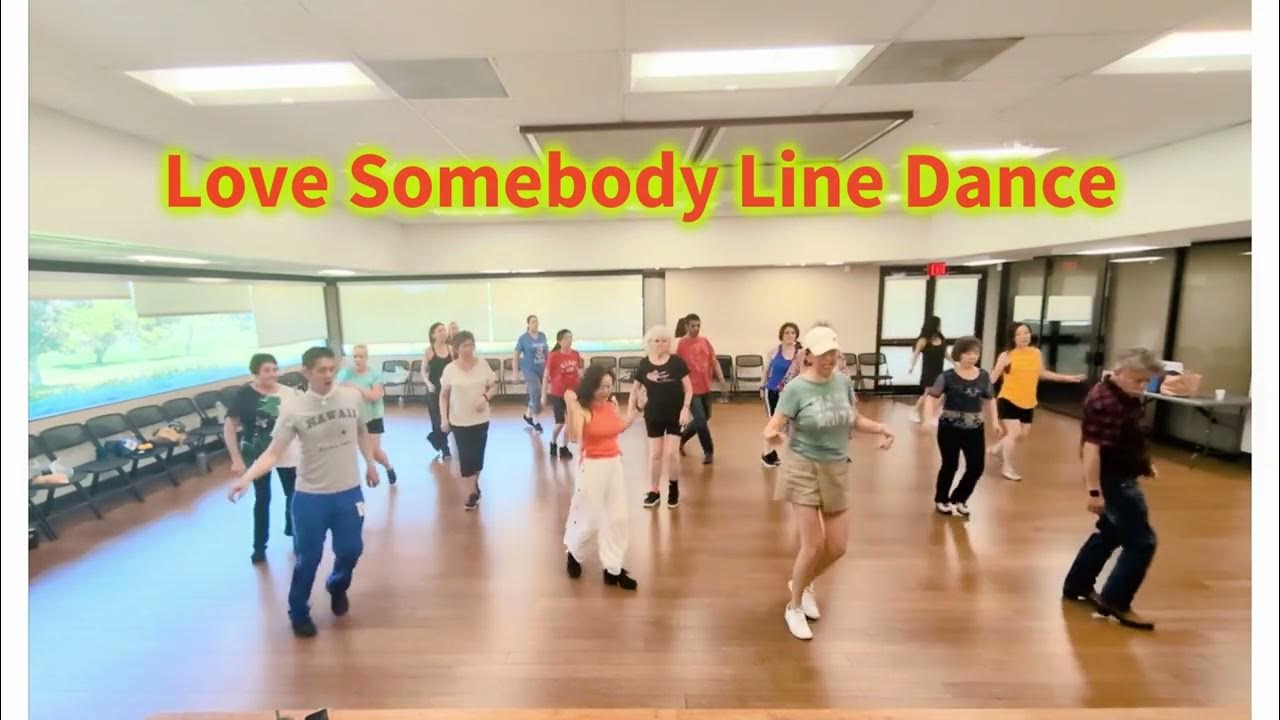 Love Somebody Line Dance - YouTube