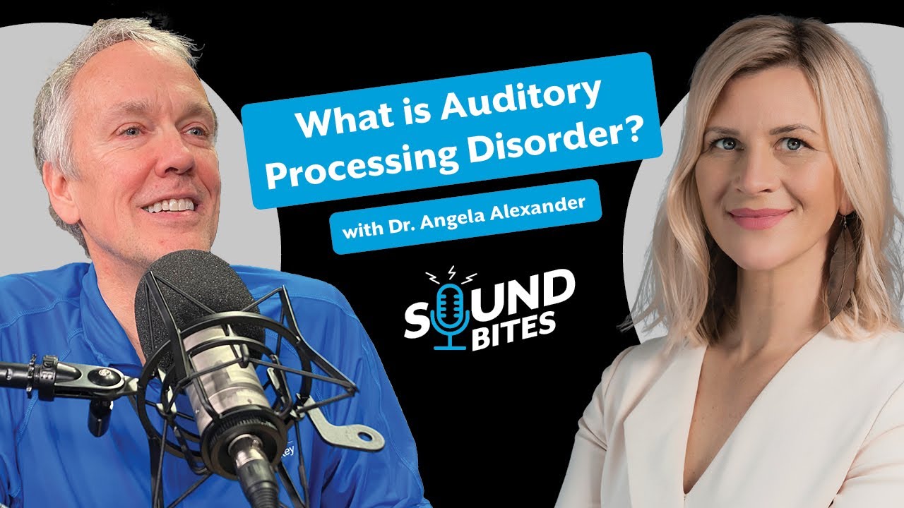 AUDITORY PROCESSING DISORDER feat. Dr. Angela Alexander - YouTube