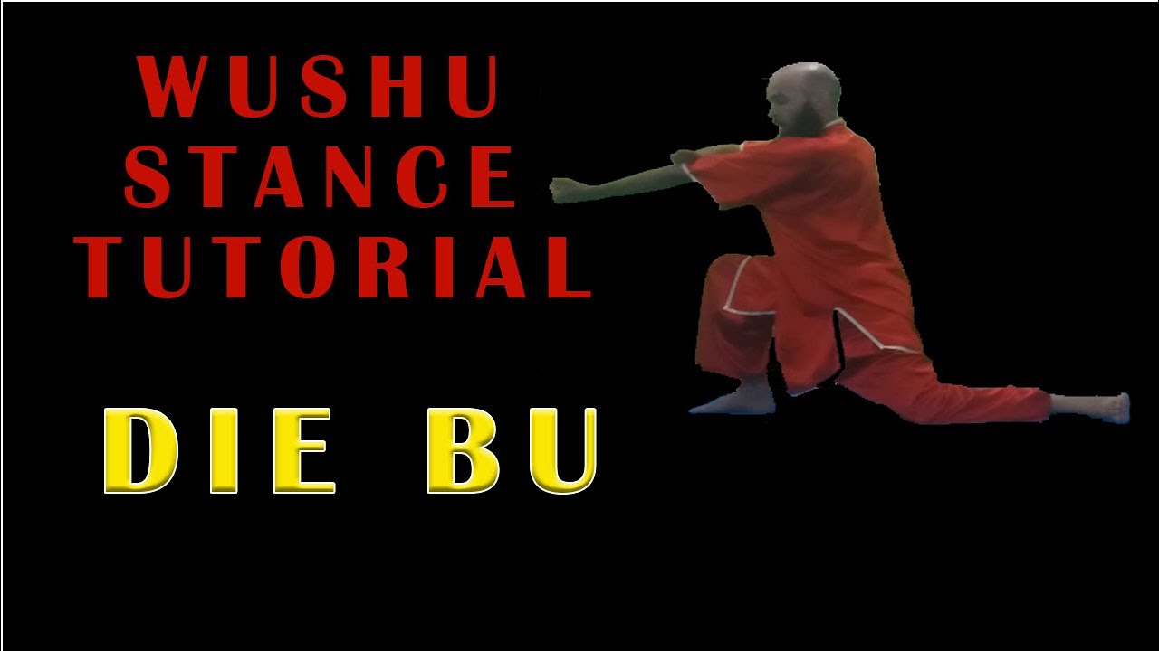 wushu tutorial stance Die Bu - YouTube
