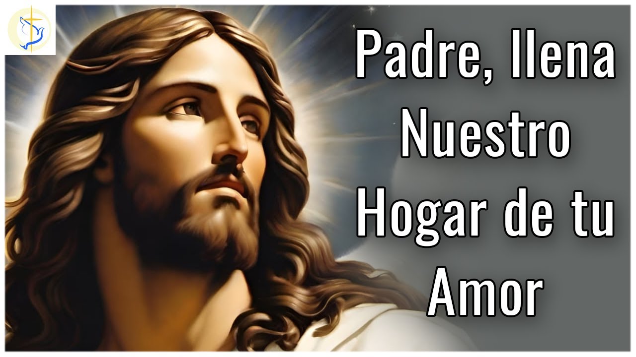 Oración por un Hogar lleno de Amor - YouTube