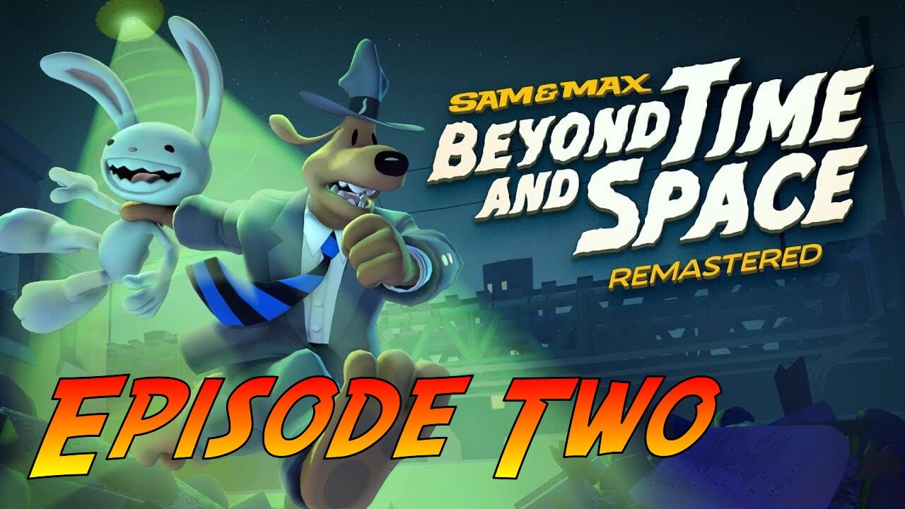 Sam & Max: Beyond Time and Space Remastered | Gameplay Walkthrough ...