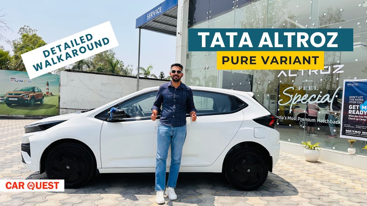 2025 Tata Altroz Pure & Pure S Variant Walkaround | Car Quest - YouTube