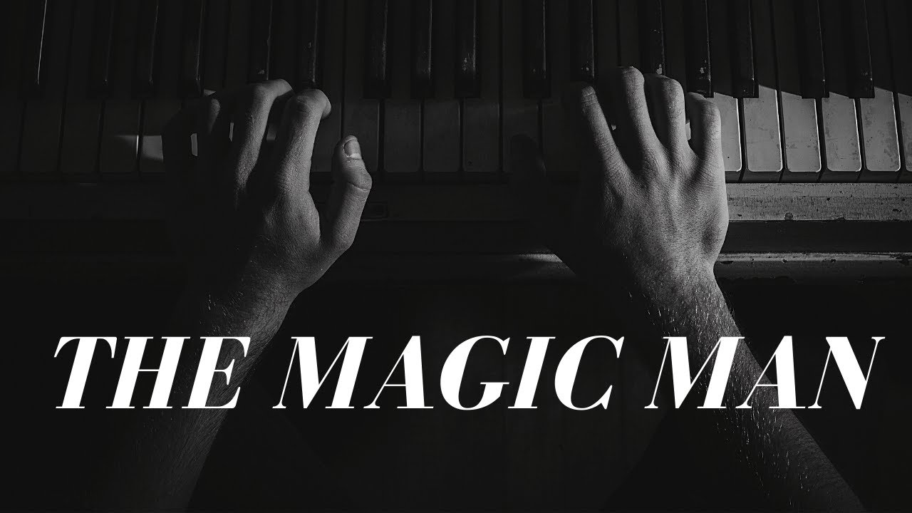 Piano | The Magic Man #Piano#TheMagicMan - YouTube