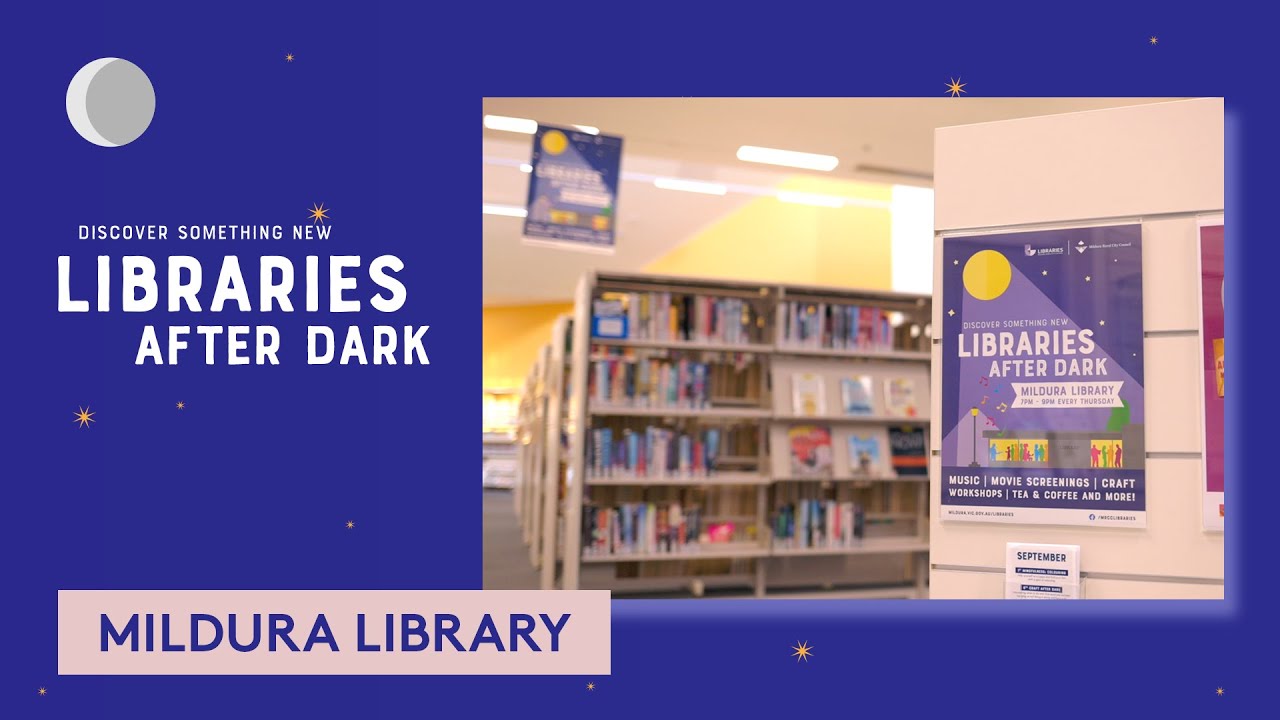 Mildura Library - Libraries After Dark - YouTube