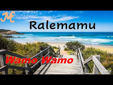Wamo Wamo - Rale Mamu
